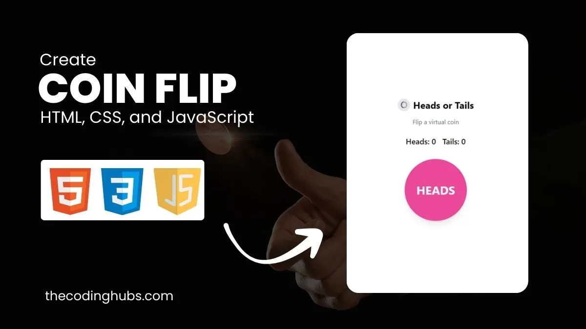 Create A Coin Flip Using HTML CSS And JavaScript